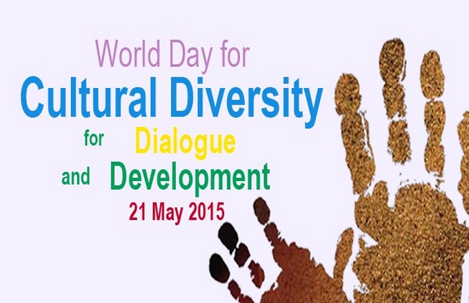 World Day for Cultural Diversity for Dialogue and Development – 21 May
